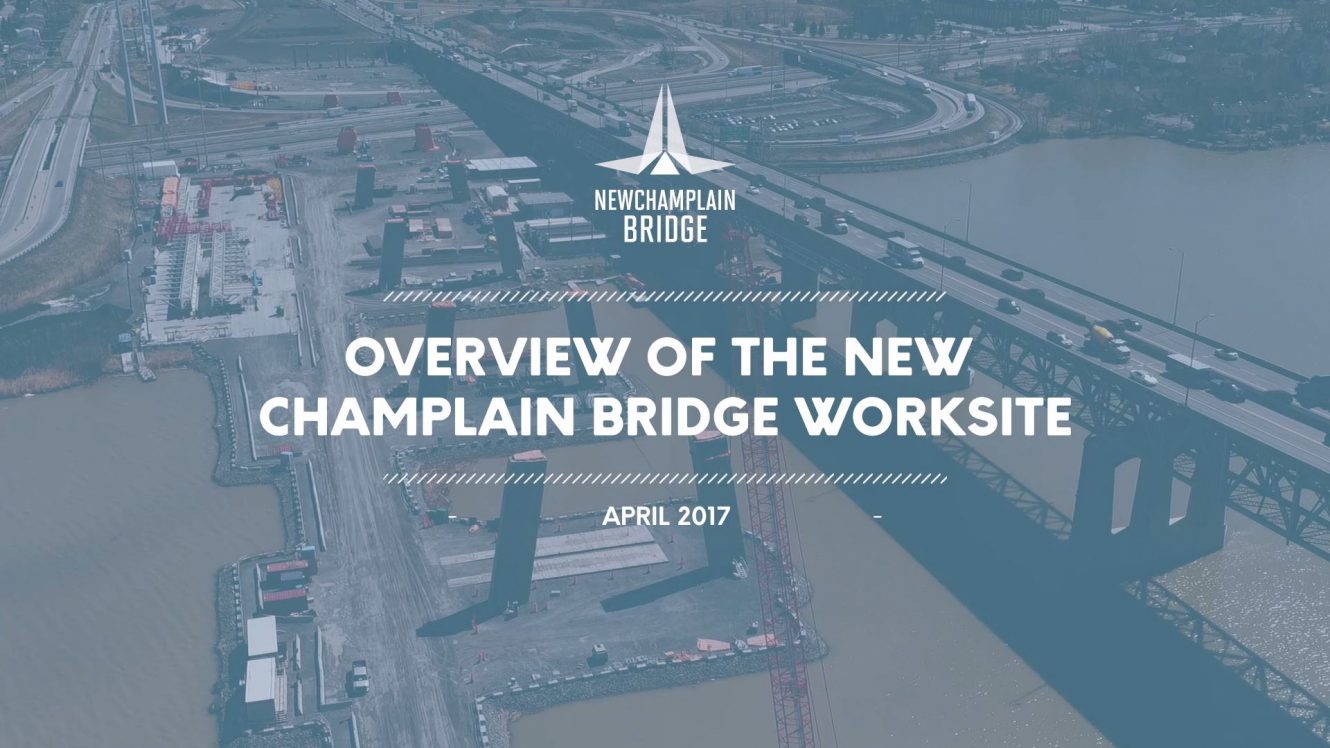 Overview of the new Champlain Bridge construction site: Spring 2017 ...